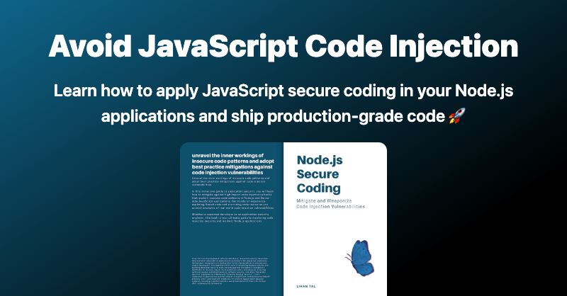 Node.js Secure Coding: Mitigate and Weaponize Code Injection Vulnerabilities