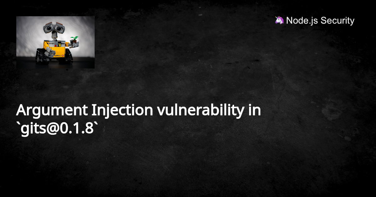 Argument Injection vulnerability in `gits@0.1.8`