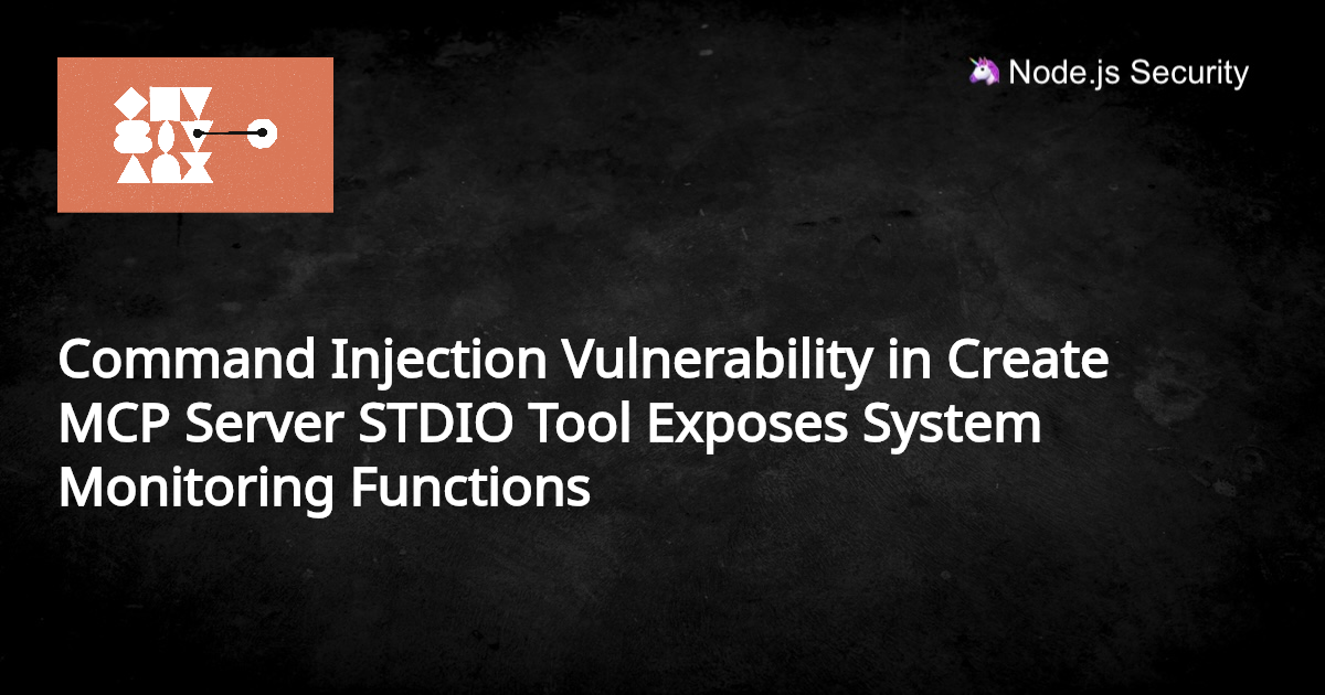 Command Injection Vulnerability in Create MCP Server STDIO Tool Exposes System Monitoring Functions